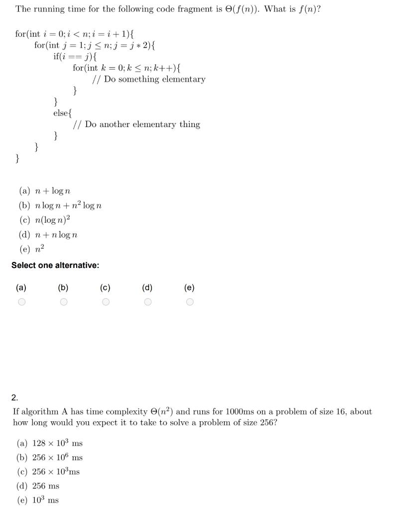 Solved The running time for the following code fragment is | Chegg.com