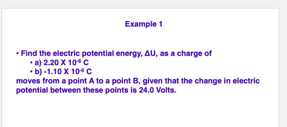 Solved Example 1 • Find the electric potential energy, AU, | Chegg.com