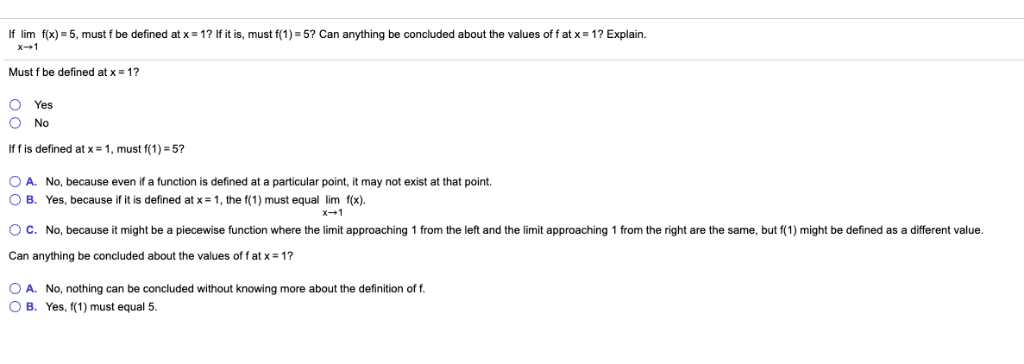 Solved lim f(x) 5, must f be defined at x 1? If it is, must | Chegg.com