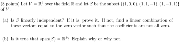 Solved (8 points) Let V = R3 over the field R and let S be | Chegg.com