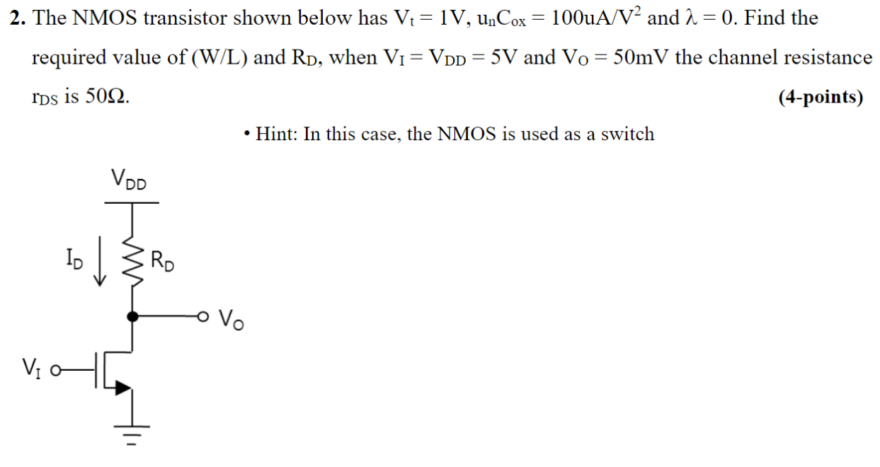 Solved 2. The NMOS transistor shown below has Vų = 1V, u,Cox | Chegg.com
