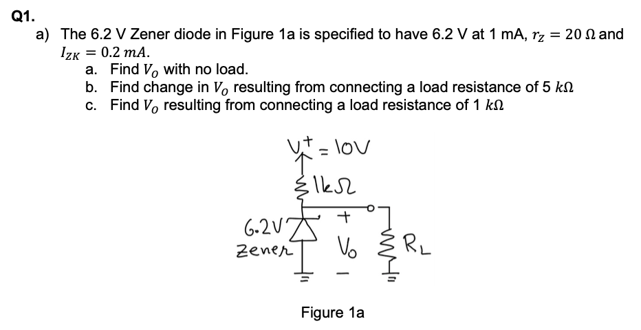 a) The 6.2 V Zener diode in Figure 1a is specified to | Chegg.com
