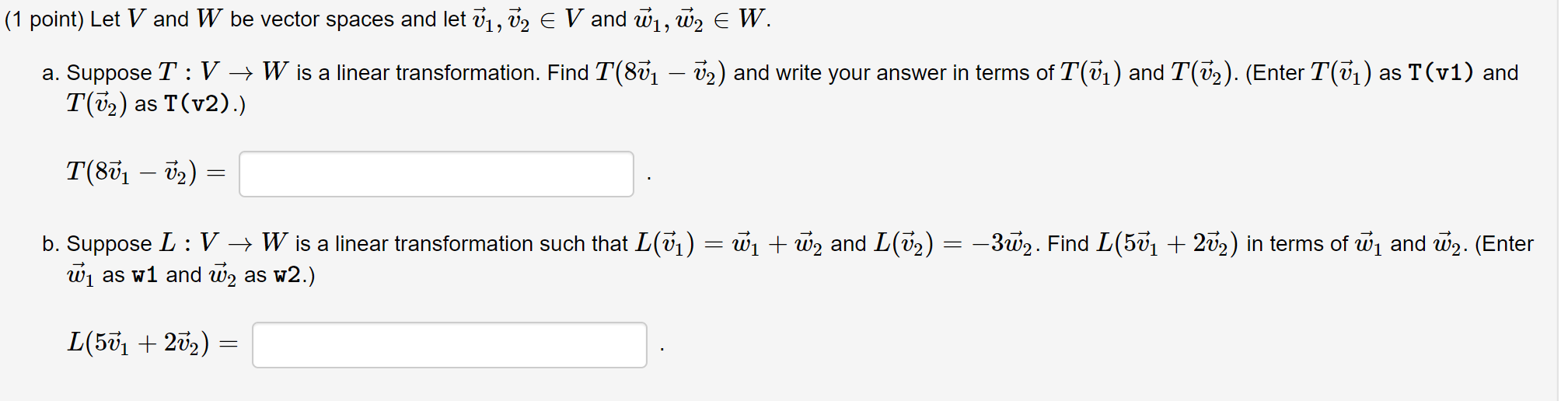 Solved (1 point) Let V and W be vector spaces and let V1, V2 | Chegg.com