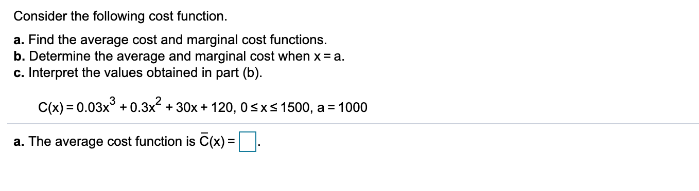 Solved Consider the following cost function. a. Find the | Chegg.com