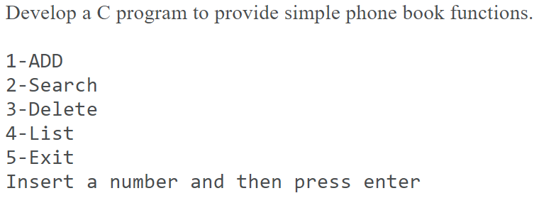 Solved Develop a C program to provide simple phone book | Chegg.com