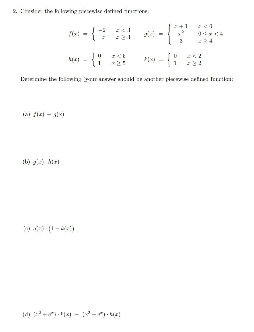 Solved 2. Consider the following piecewise defined | Chegg.com