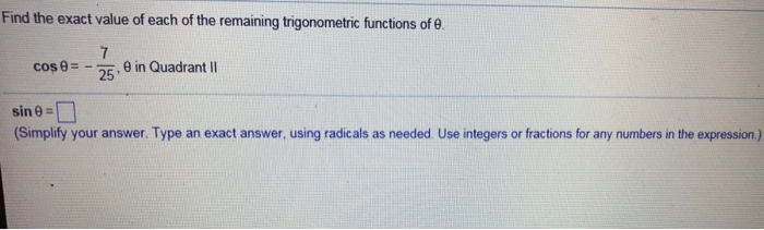 Solved Find the exact value of each of the remaining | Chegg.com
