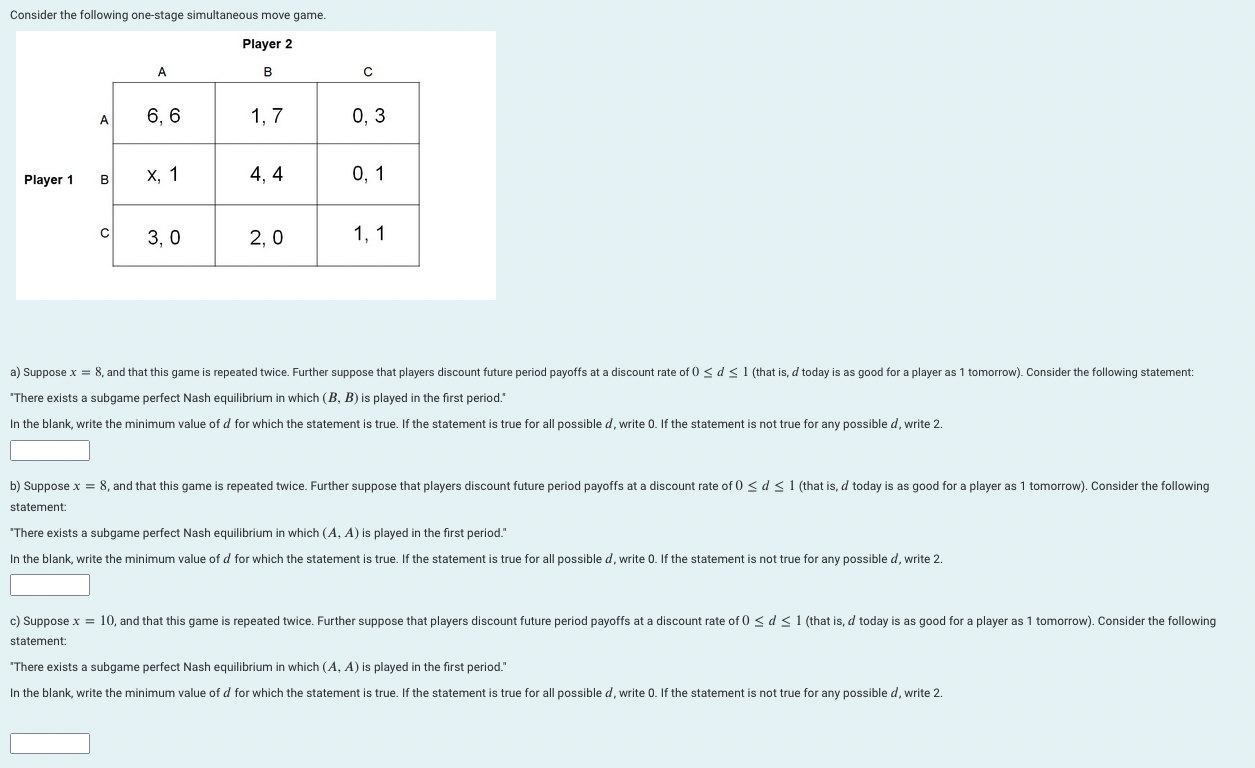 Solved Consider the following one-stage simultaneous move | Chegg.com