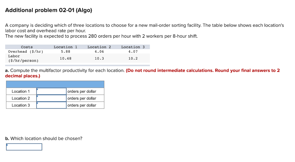 Solved Additional problem 02-01 (Algo) A company is deciding | Chegg.com