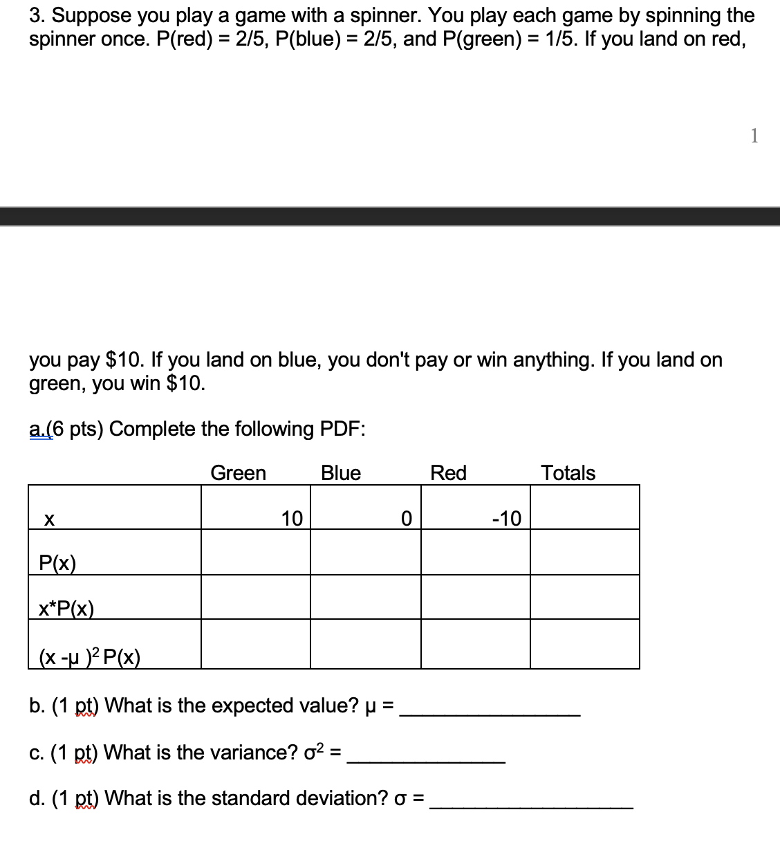 Solved 3. Suppose you play a game with a spinner. You play | Chegg.com