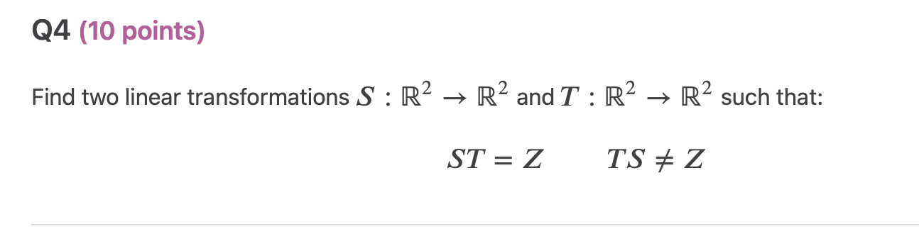 Solved Find two linear transformations S:R2→R2 and T:R2→R2 | Chegg.com