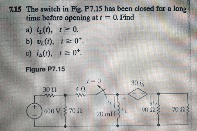 Solved 7.15 The switch in Fig. P7.15 has been closed for a | Chegg.com
