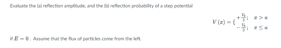 Solved Evaluate the (a) reflection amplitude, and the (b) | Chegg.com