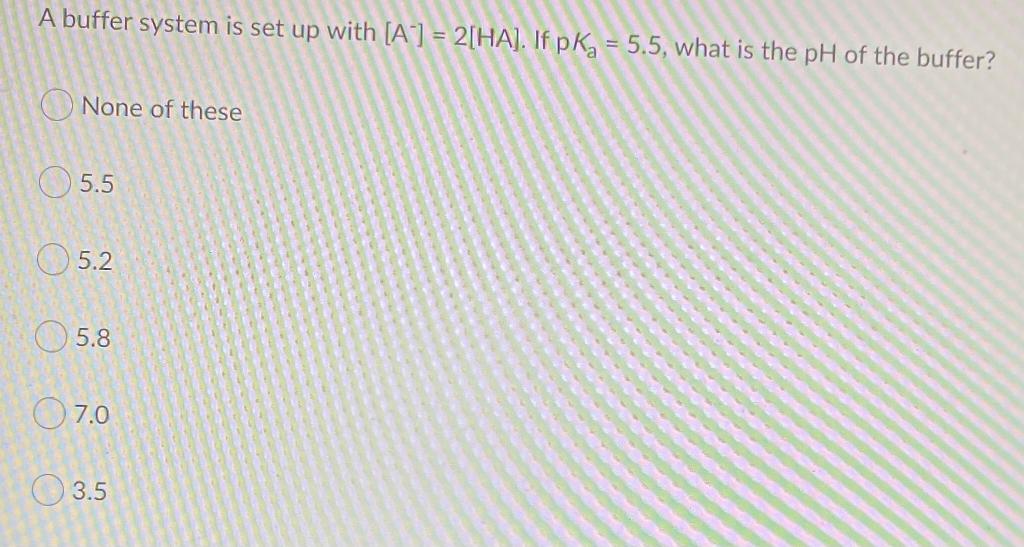 Solved A buffer system is set up with [A-] = 2[HA]. If pka = | Chegg.com