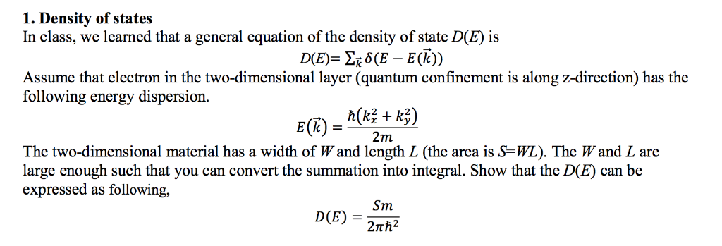 Solved 1. Density of states In class, we learned that a | Chegg.com
