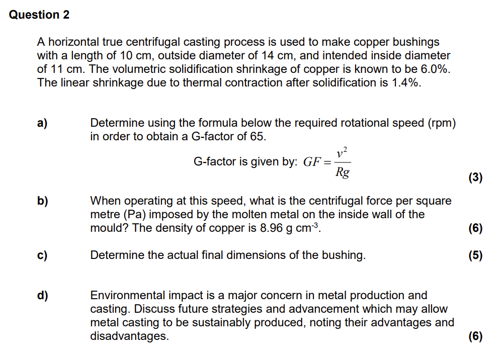 Solved Question 2A horizontal true centrifugal casting | Chegg.com
