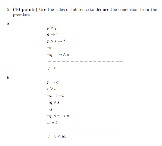 Solved 5. (10 points) Use the rules of inference to deduce | Chegg.com