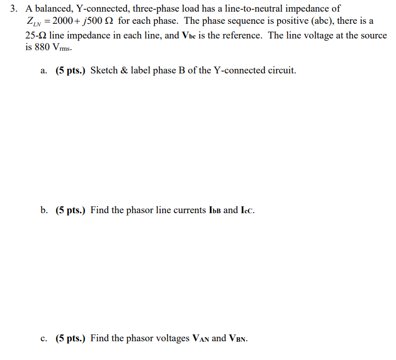 Solved A balanced, Y-connected, three-phase load has a | Chegg.com