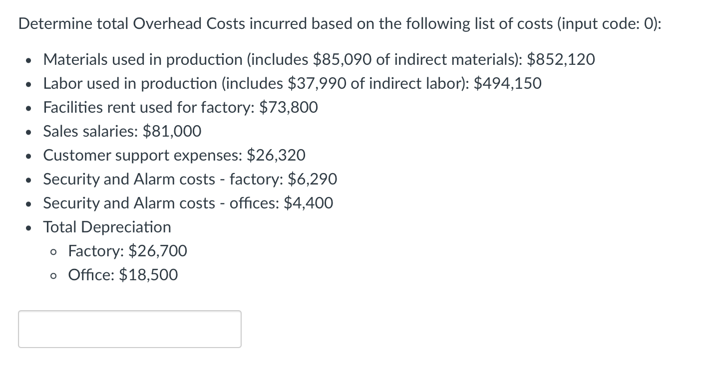 Solved Determine total Overhead Costs incurred based on the | Chegg.com