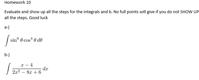 Solved Evaluate and show up all the steps for the integrals | Chegg.com
