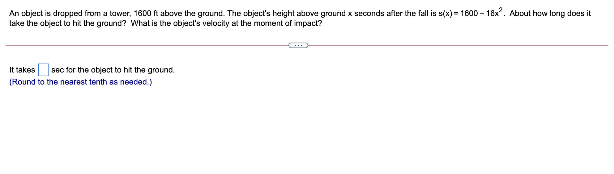 Solved An Object Is Dropped From A Tower 1600 Ft Above The