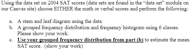 Solved Using the data set on 2004 SAT scores (data sets are | Chegg.com