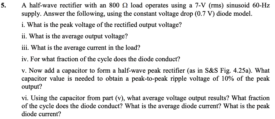 Solved A half-wave rectifier with an 800Ω load operates | Chegg.com