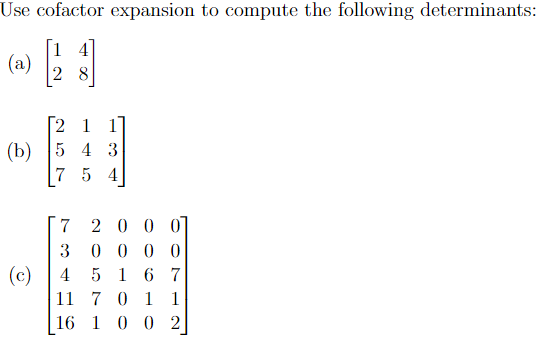 Solved Use cofactor expansion to compute the following | Chegg.com