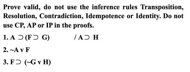 Solved Prove valid, do not use the inference rules | Chegg.com