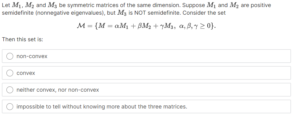 Solved Let M1,M2 and M3 be symmetric matrices of the same | Chegg.com