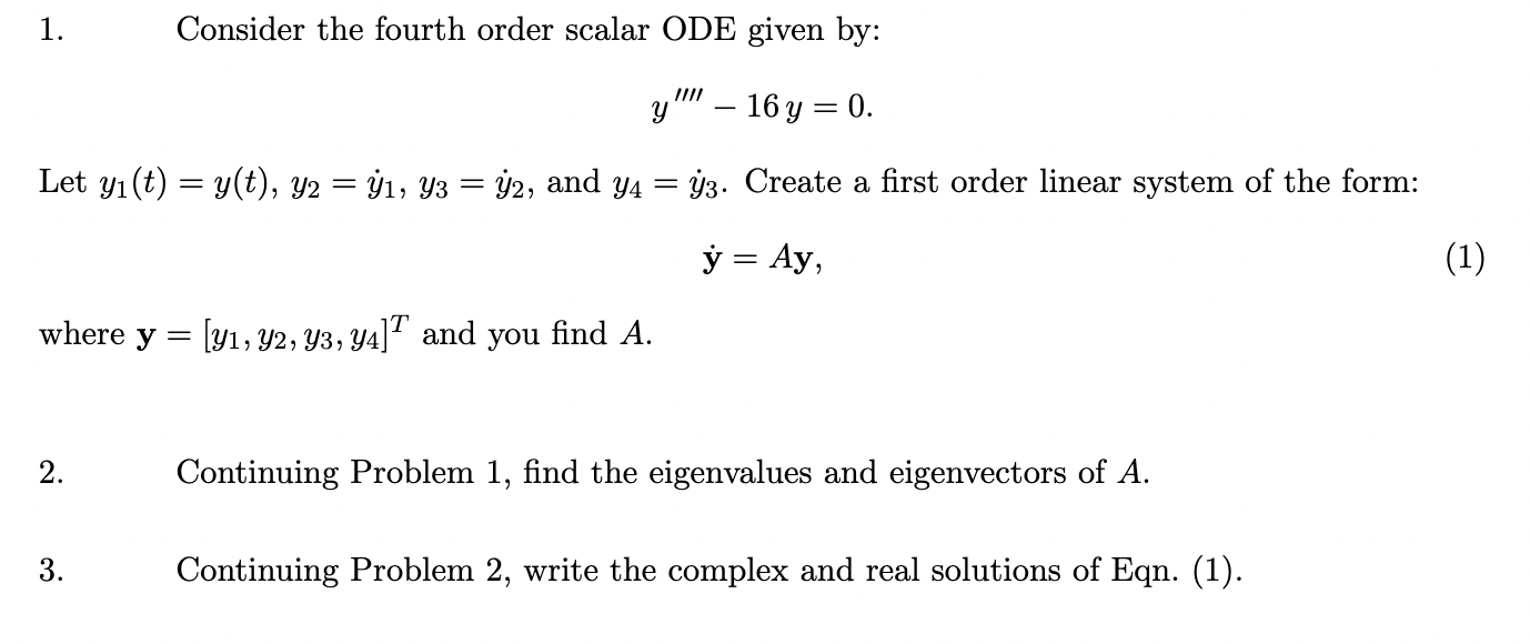 Solved 1. Consider the fourth order scalar ODE given by: y" | Chegg.com
