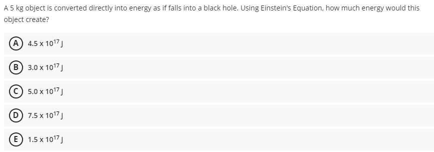 Solved A 5 kg object is converted directly into energy as if | Chegg.com