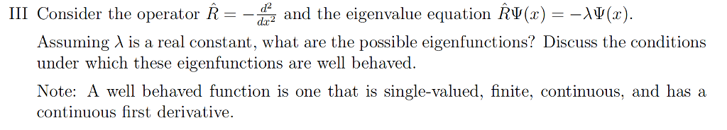 Solved 111 Consider the operator Ř--, and the eigenvalue | Chegg.com