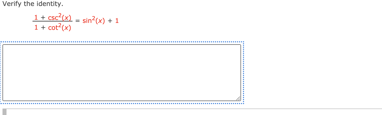 Solved Verify the identity. 1 + CSc?(x) 1 + cot?(x) sin?(x) | Chegg.com