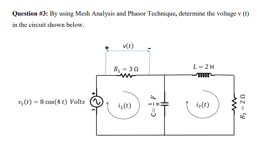 Solved Question #3: By using Mesh Analysis and Phasor | Chegg.com