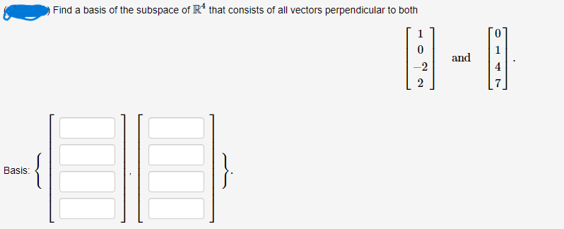 Solved Find a basis of the subspace of R4 that consists of | Chegg.com