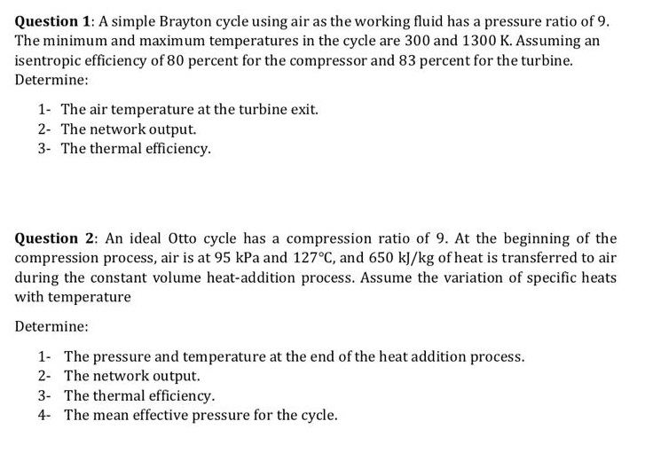 Solved Question 1: A simple Brayton cycle using air as the | Chegg.com