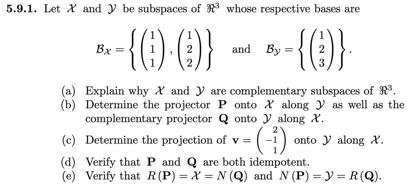 Solved 5 9 1 Let X And Y Be Subspaces Of ℜ3 Whose