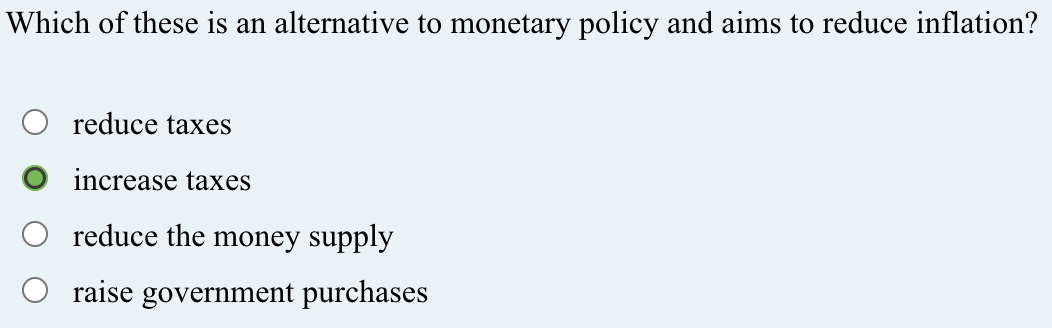 Solved Which of these is an alternative to monetary policy | Chegg.com