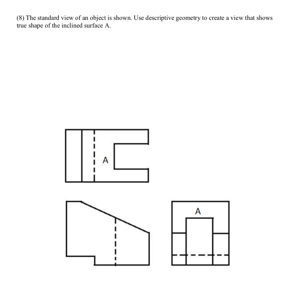Solved (8) The standard view of an object is shown. Use | Chegg.com