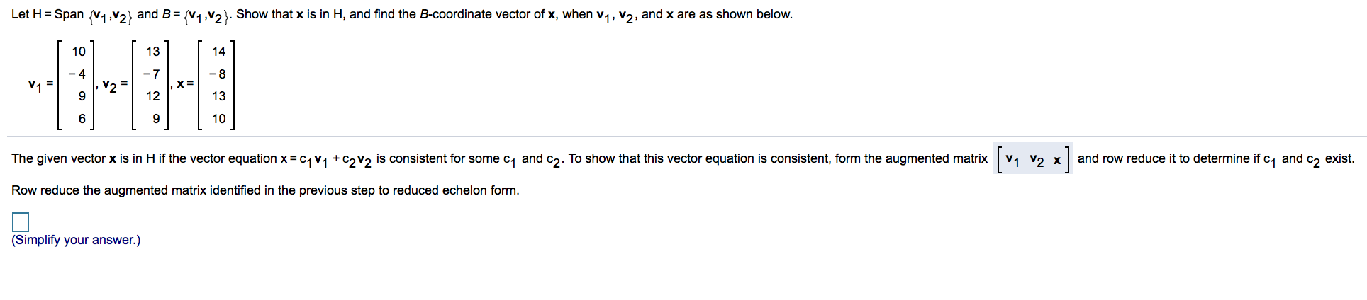 Solved Let H = Span {V1,V2) and B = {V1,12). Show that x is | Chegg.com
