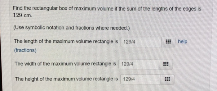 Solved Find the rectangular box of maximum volume if the sum | Chegg.com