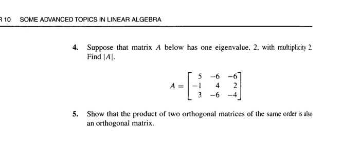 Solved 10 SOME ADVANCED TOPICS IN LINEAR ALGEBRA 4. Suppose | Chegg.com