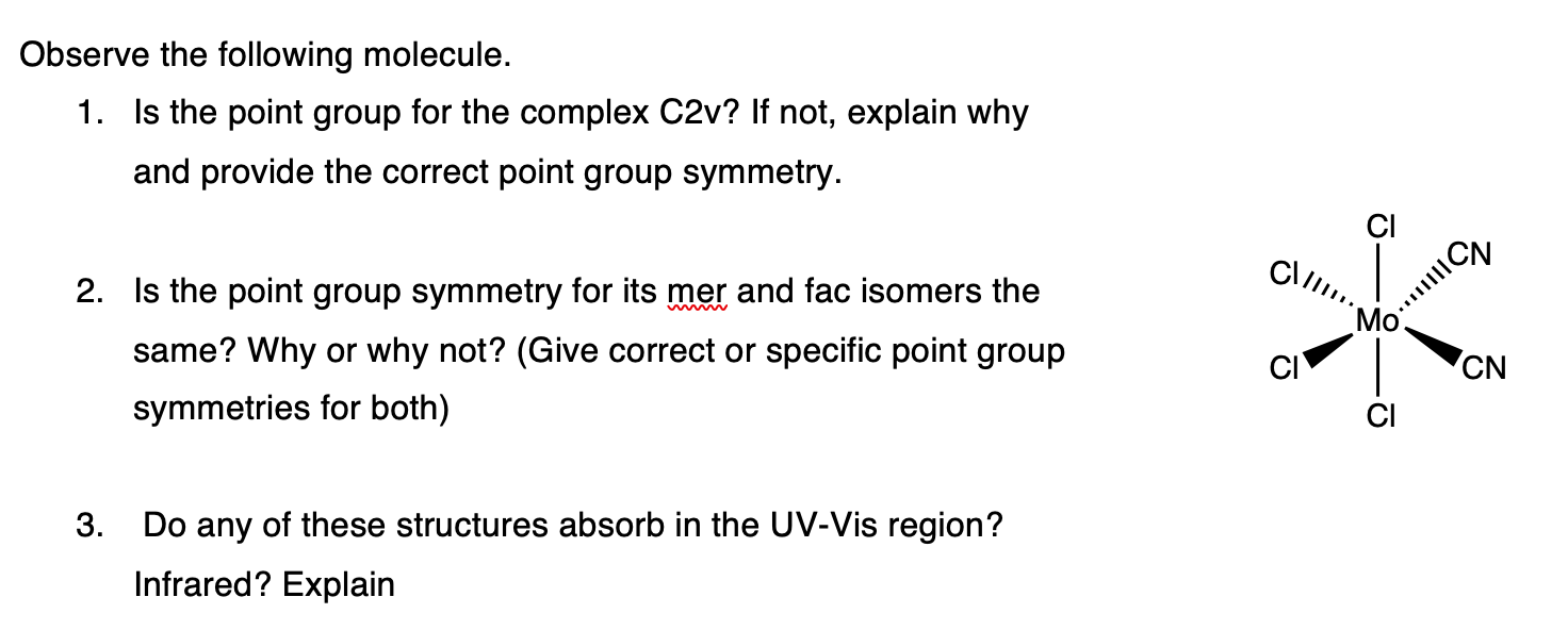 Solved Observe the following molecule. 1. Is the point group | Chegg.com