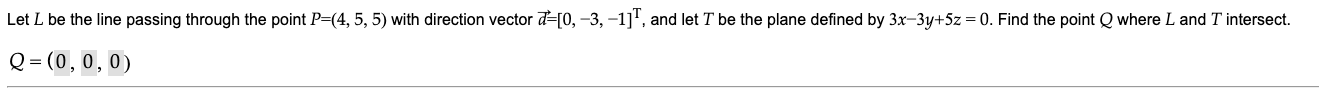 Solved Let L be the line passing through the point P=(4,5,5) | Chegg.com