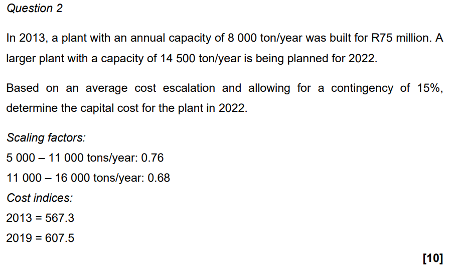 Solved Question 2 In 2013, a plant with an annual capacity | Chegg.com