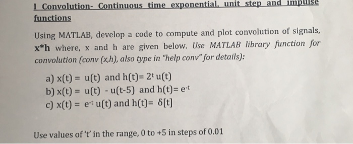 Solved L Convolution Continuous time exponential unitstep | Chegg.com