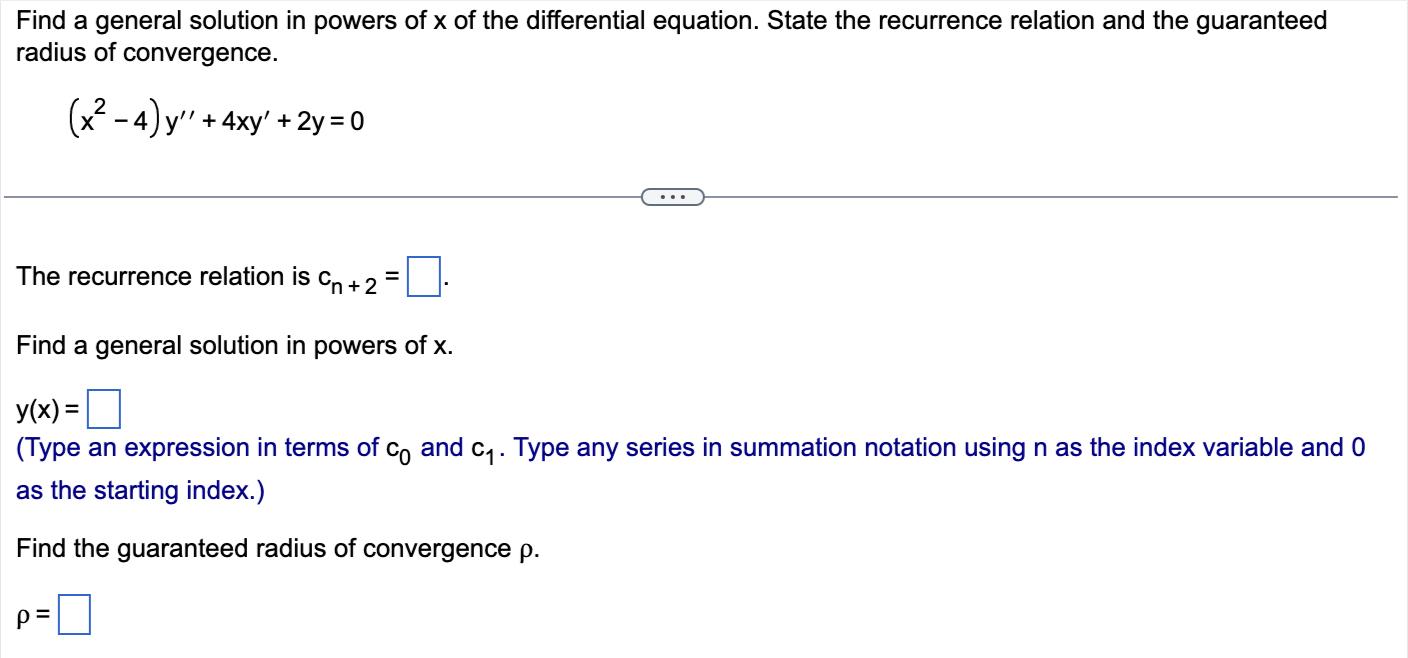 Solved Find a general solution in powers of x of the | Chegg.com