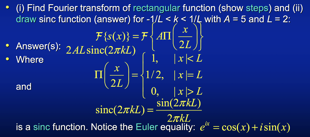 Solved (i) Find Fourier transform of rectangular function | Chegg.com