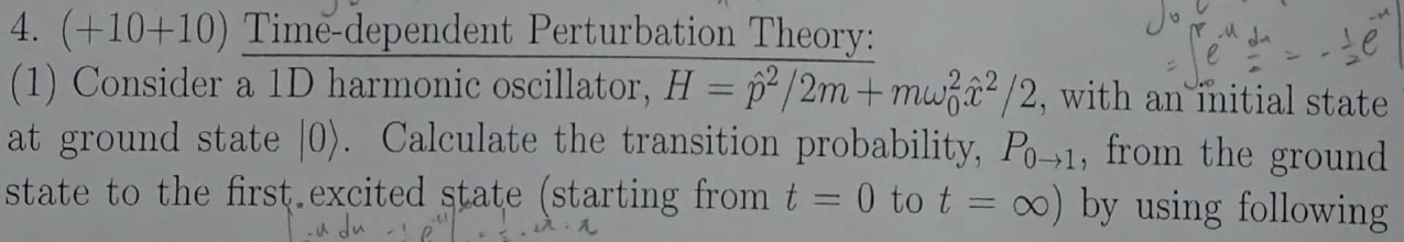Solved 4. (+10+10) Time-dependent Perturbation Theory: (1) | Chegg.com